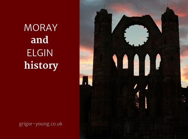 Moray and Elgin History